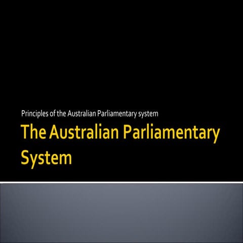 The Australian Parliamentary System | PPT