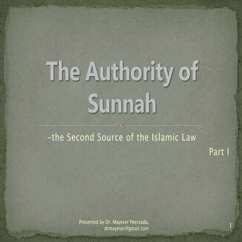 The Authority of Sunnah Part 1 .pptx