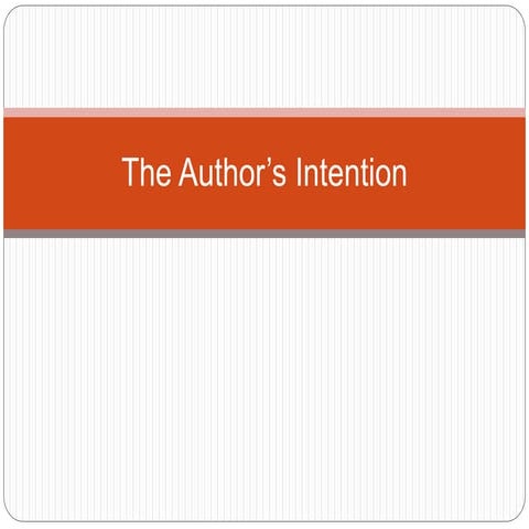 The author's intention edited | PPTX
