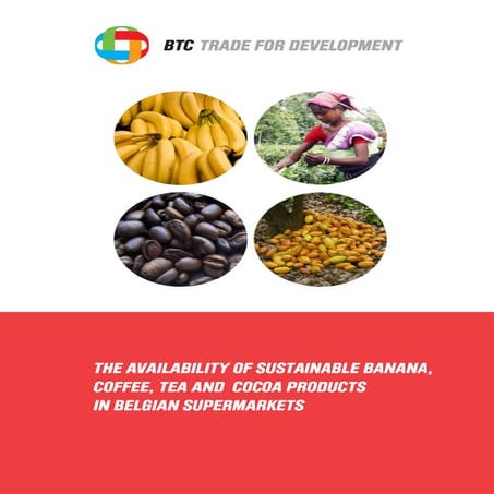 The availability of sustainable banana, coffee, tea and cocoa products ...