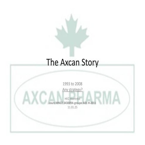 The axcan story | PDF