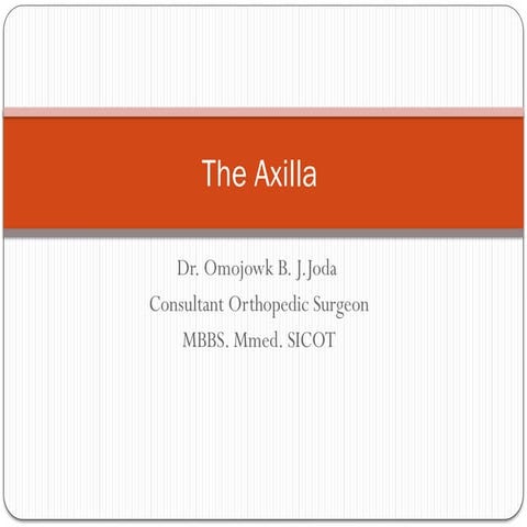 The Axilla.pptx Axillary artery, brachial plexus | PPTX