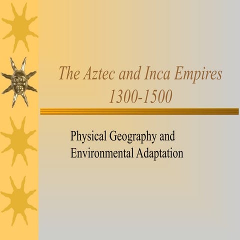 The aztec and inca empire environment | PPT