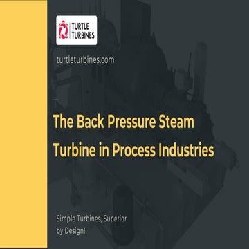 The Back Pressure Steam Turbine in Process Industries | PPT