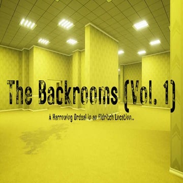 The Backrooms, A Harrowing Ordeal | PDF