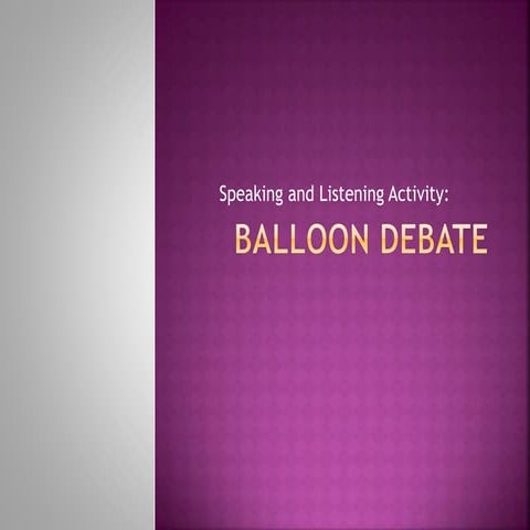 The balloon debate | PPSX