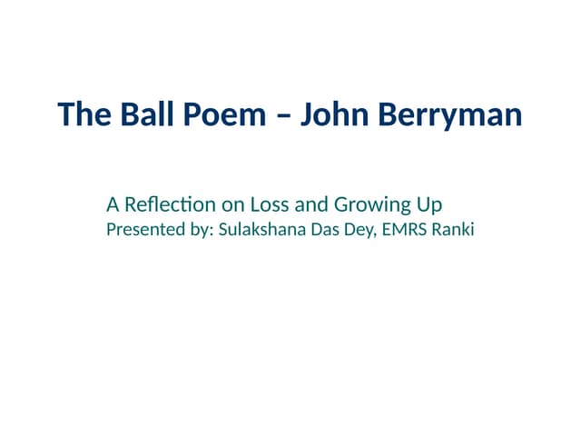 The Ball Poem | PPTX