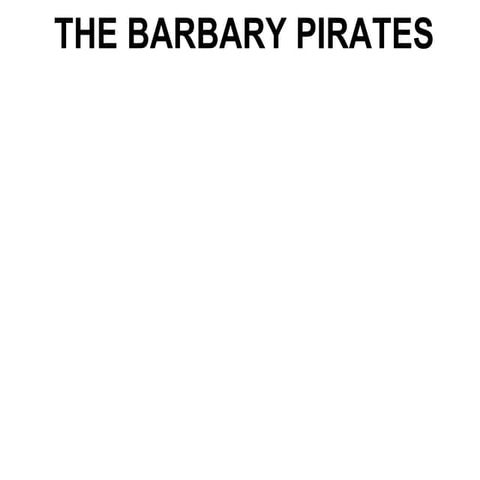 The Barbary Pirates | PPT