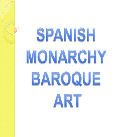 The baroque art in the spanish monarchy | PPT