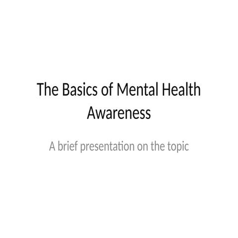 The_Basics_of_Mental_Health_Awareness.pptx