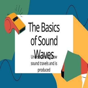 The Basics of Sound Waves Education Presentation in Flat Graphic Flat Cartoon Style.pptx