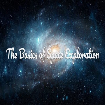 The Basics of Space Exploration, ASTROnomy | PDF