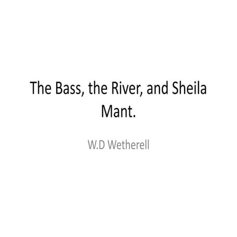 The bass, the river, and sheila. english ten | PPTX | Fish and ...