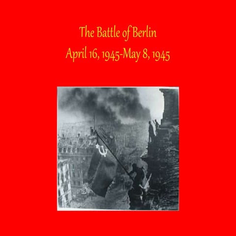 The battle of berlin | PPTX