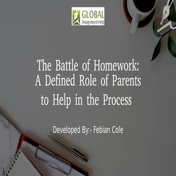 The Battle of Homework: A Defined Role of Parents to Help in the ...