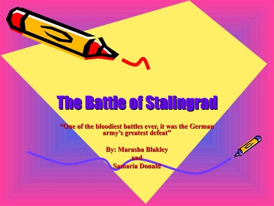 Battle of Stalingrad | PPT | Death, Injury, or Military Conflict ...