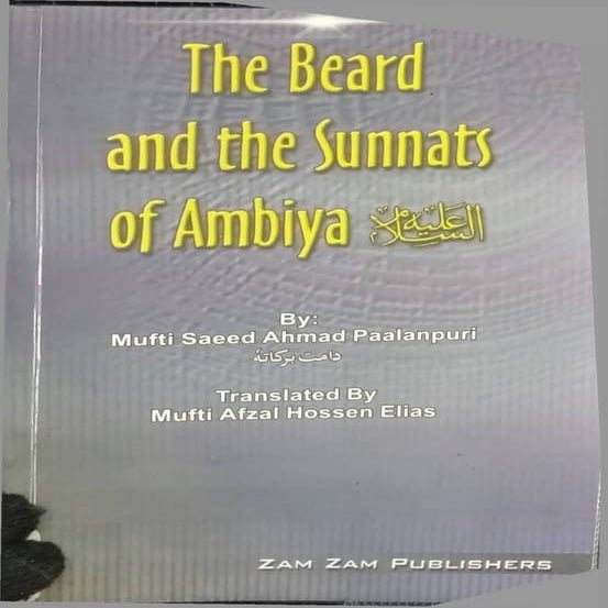 The beard and the sunnah of the ambiya by mufti saeed ahmad paalanpuri ...