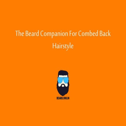 Styles To Suit Your Ducktail Beard | PPTX