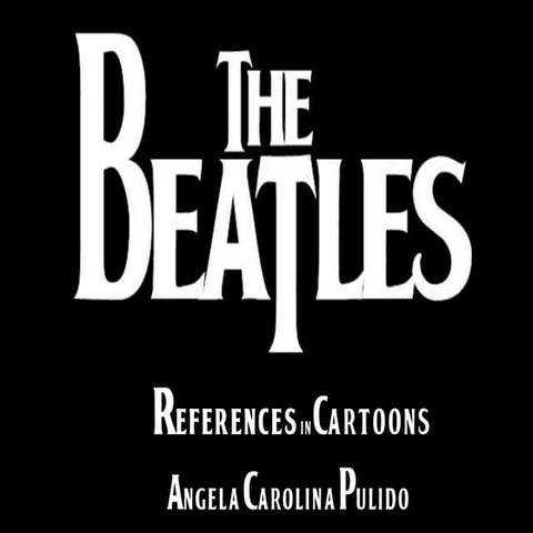 THE BEATLES References in Cartoons | PDF