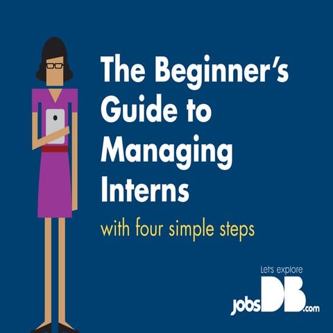 The Beginner’s Guide to Managing Interns | PDF