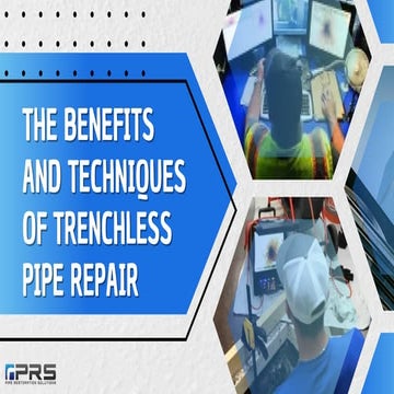 The Benefits and Techniques of Trenchless Pipe Repair.pdf