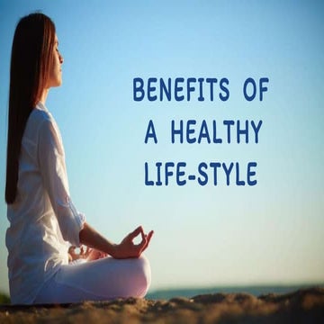 The Benefits Of A Healthy Lifestyle.pptx