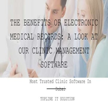 The Benefits of Electronic Medical Records.pptx | Healthcare Industry | Industries