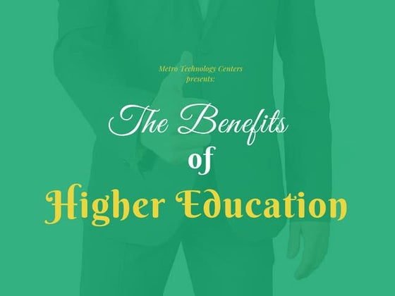 HIGHER EDUCATION AND BENEFITS. | PPTX | College Planning | College ...