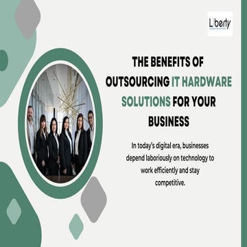 The Benefits Of Outsourcing IT Hardware Solutions For Your Business.pdf