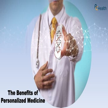 The Benefits of Personalized Medicine | PPT