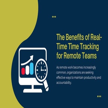 Maximizing Productivity: The Role of Real-Time Time Tracking in Remote ...