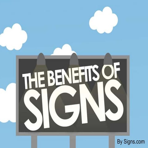 The Benefits of Signs | PPTX