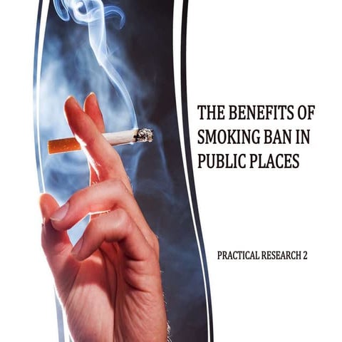THE BENEFITS OF SMOKING BAN IN PUBLIC PLACES.pptx