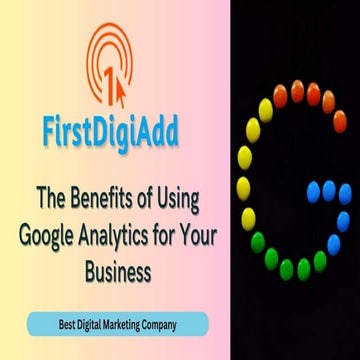 The Benefits of Using Google Analytics for Your Business.pptx ...