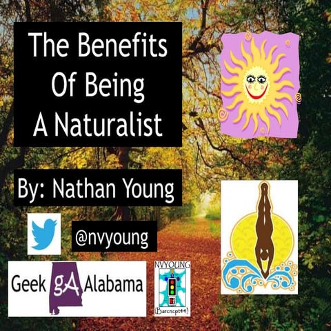 The Benefits Of Naturalism | PDF
