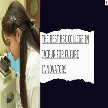 The Best bsc College in jaipur for Future Innovators (1).pptx