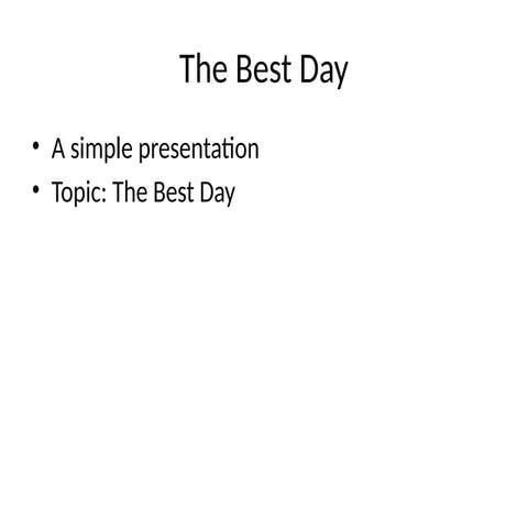The_best_day_presentation for beginner.pptx