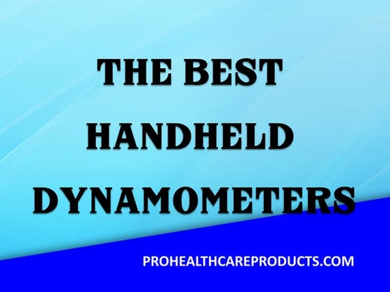The Best Hand Held Dynamometer for Manual Muscle Testing | PPTX