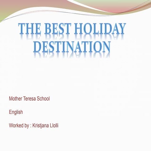 The best holiday destination | PPTX