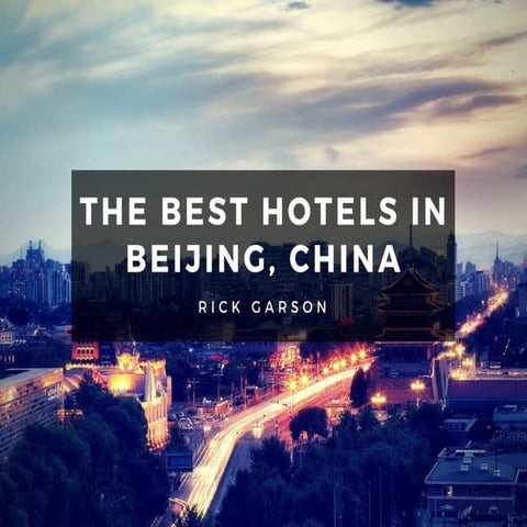 The Best Hotels In Beijing, China | PDF
