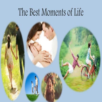 The best moments of life | PPTX