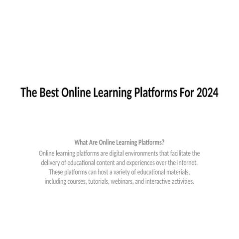 The Best Online Learning Platforms For 2024.pptx