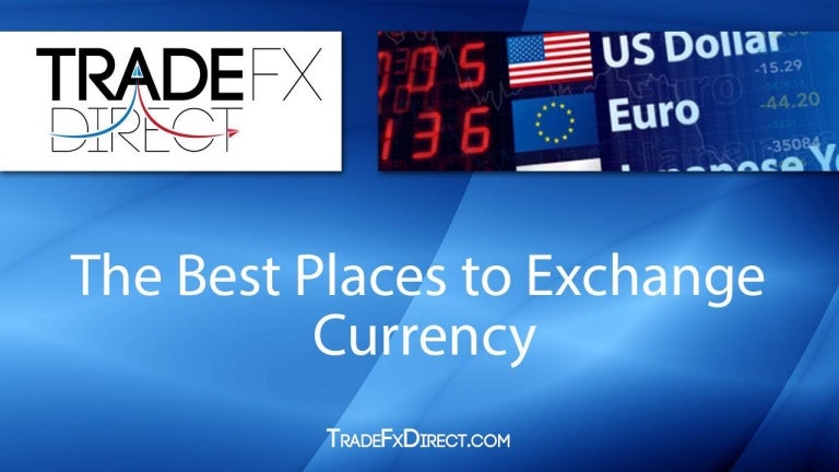 Best places for exchanging currency - mamakool