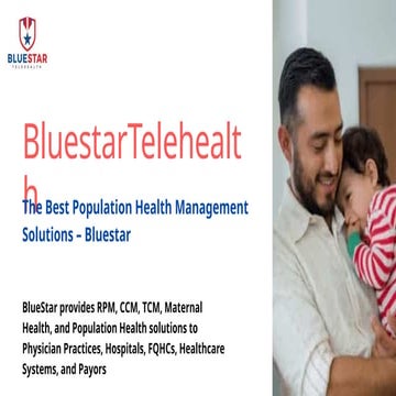 The Best Population Health Management Solutions – Bluestar | PPTX