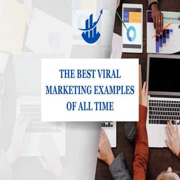 The Best Viral Marketing Examples of All Time.pdf