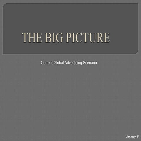 THE BIG PICTURE | PPTX