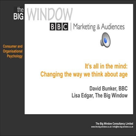 The big window, bbc & solutions 2 - changing the way we think about age ...