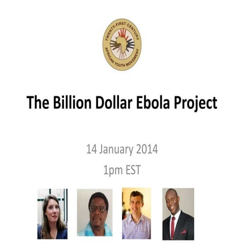 The billion dollar ebola project | PPT