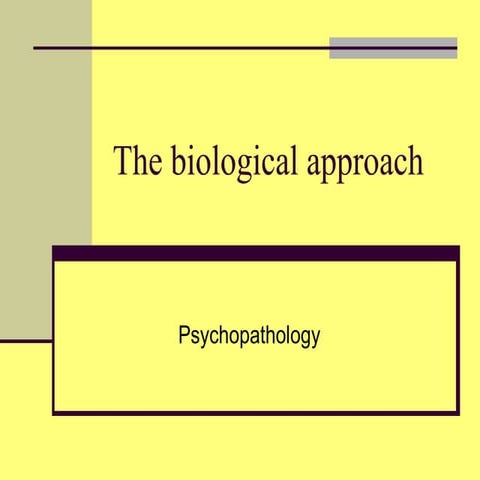 PSYA3 - The Biological Approach | PPT