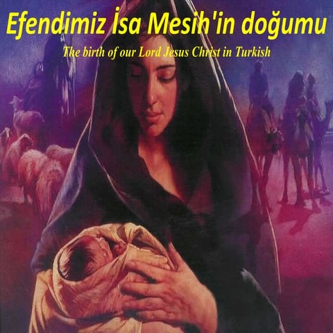 The birth of our lord in turkish | PPTX